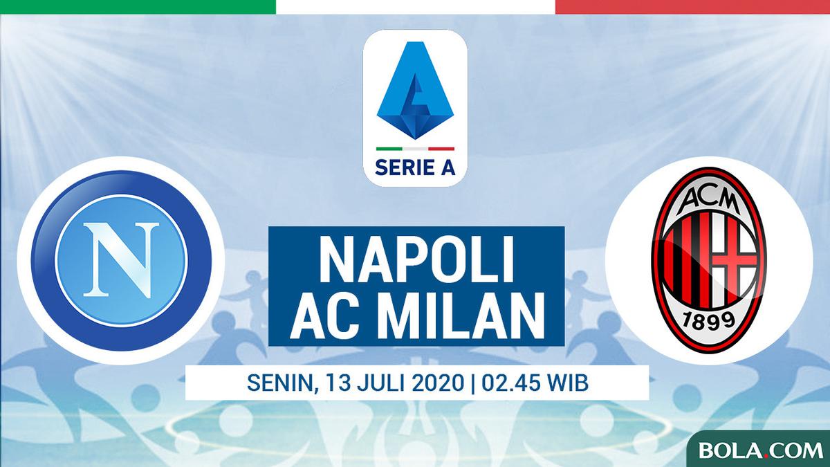 Link Live Streaming Napoli Vs AC Milan, Serie A Dini Hari Ini - Dunia Bola.com
