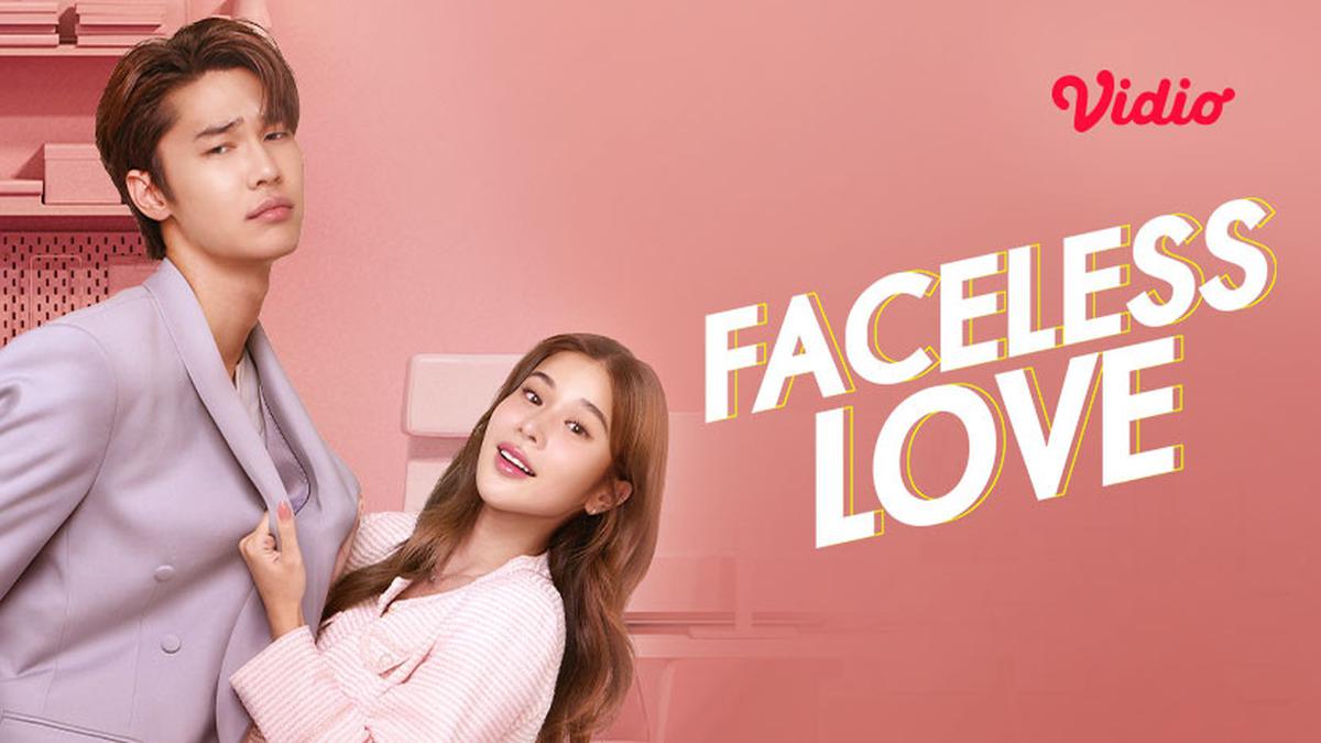 Sinopsis Drama Thailand Faceless Love di Vidio, Berikut Link Nontonya ...