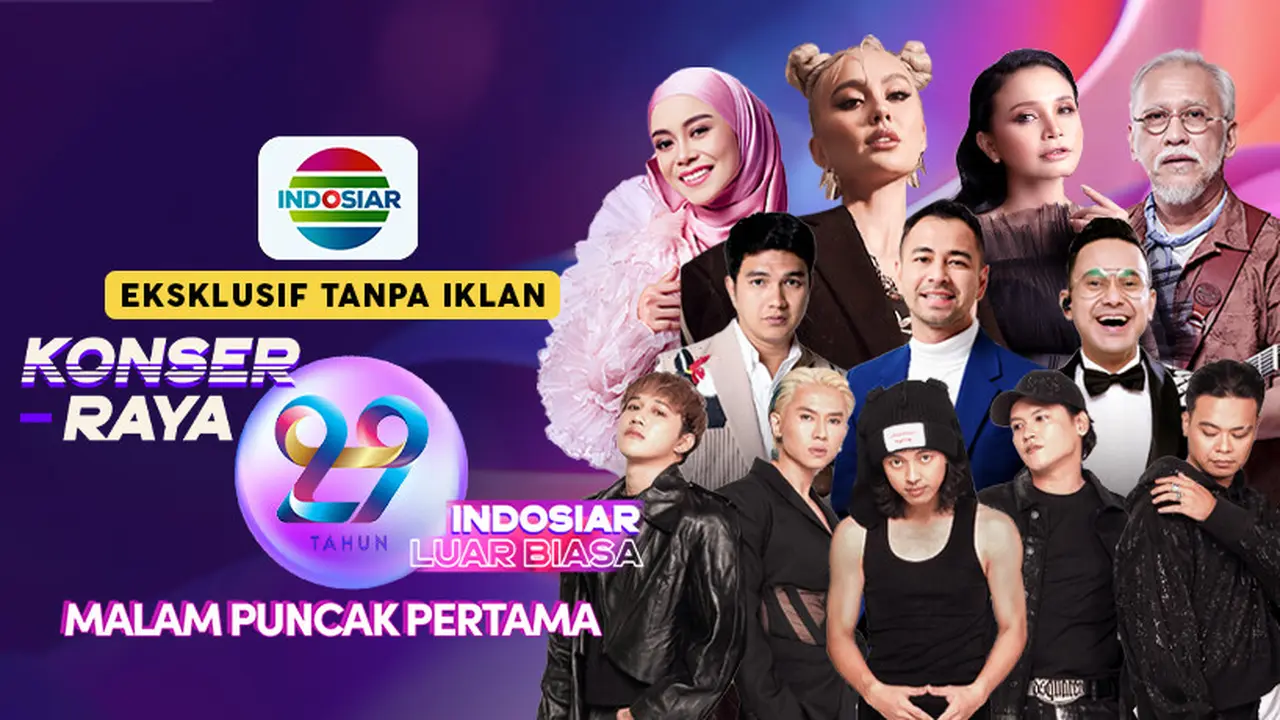 Saksikan Konser Raya 29 Tahun Indosiar Luar Biasa di Indosiar & Vidio ...
