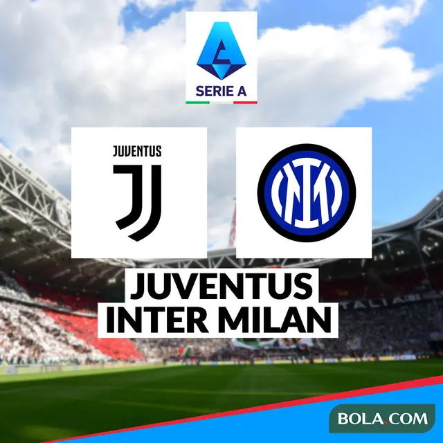 Nonton Live Streaming Juventus Vs Inter Milan, Ini Link Live Streaming ...