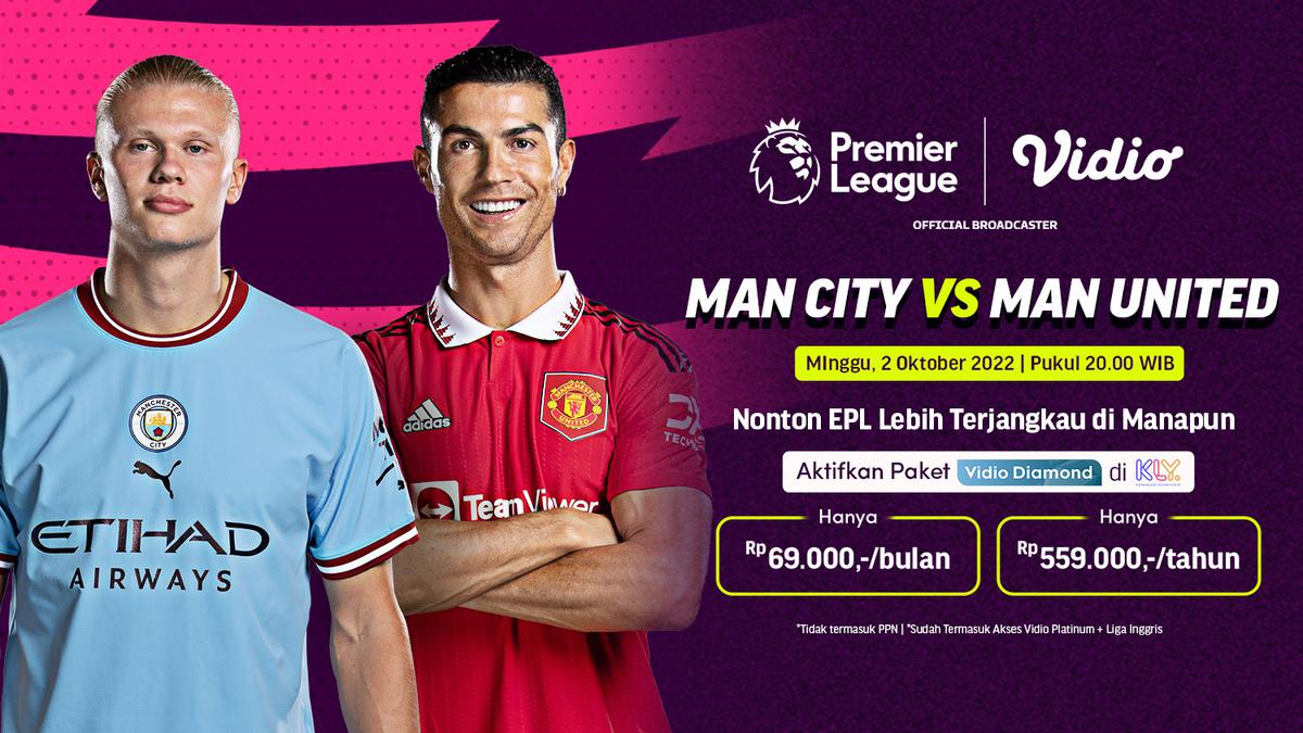 Nonton Man City Vs MU Pakai Tiket Murah Meriah plus Bonus, Yakin Nggak ...