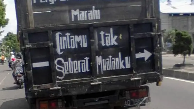 10 Tulisan di Bak Truk Soal Patah Hati, Bacanya Serasa Hati Teriris ...