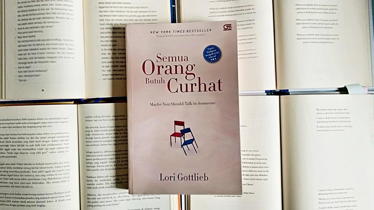 Review Buku Semua Orang Butuh Curhat - Lori Gottlieb - Lifestyle Fimela.com