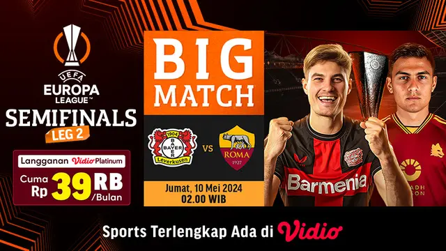 Link Live Streaming Liga Europa: Leverkusen Vs AS Roma di Vidio Pekan Ini - Ragam Bola.com