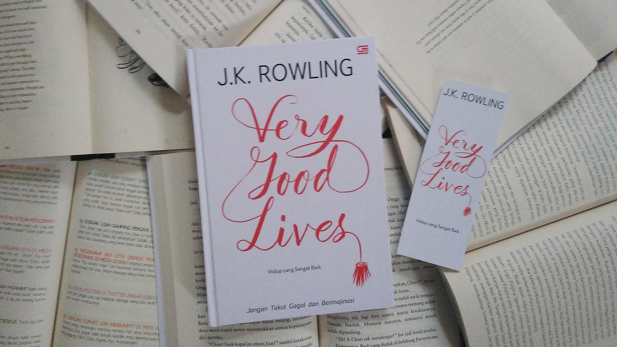 Very Good Lives, Pidato J.K. Rowling yang Mengandung Banyak Inspirasi ...