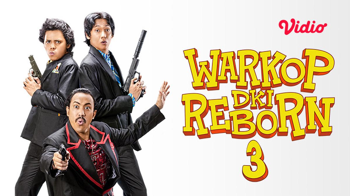 Sinopsis Film Warkop DKI Reborn 3 Tayang di Vidio, Penuh Komedi Seru - On Off Liputan6.com