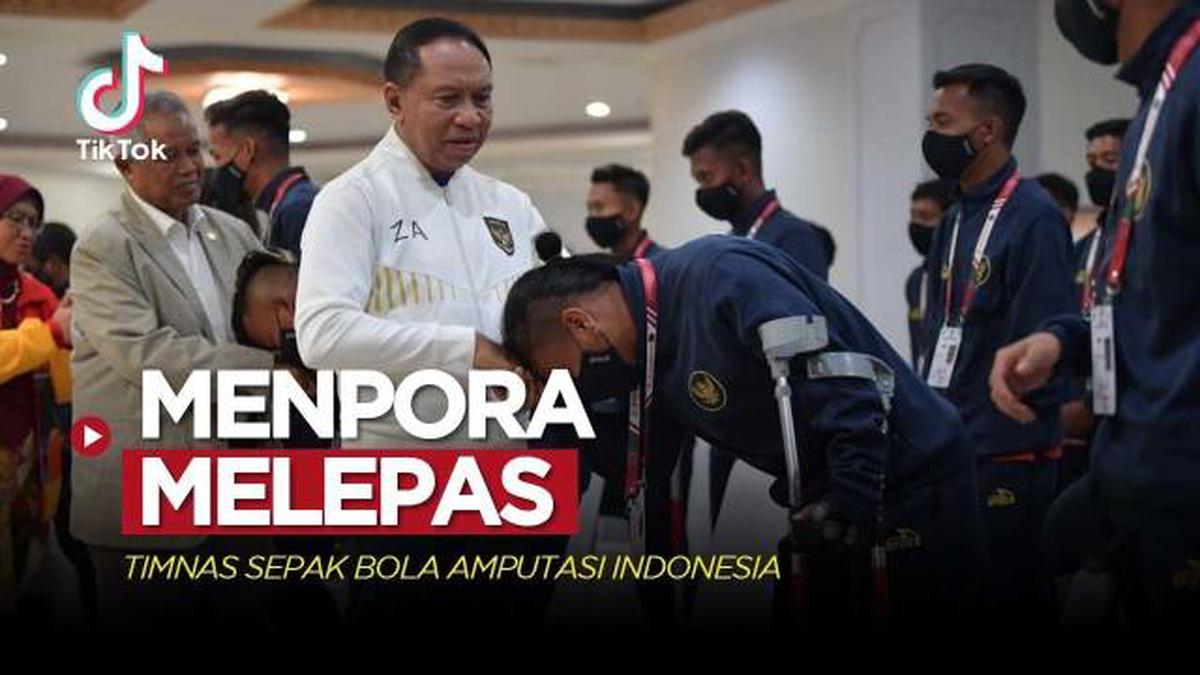 Video Tiktok Bola Momen Menpora Melepas Timnas Sepak Bola Amputasi Indonesia Ke Piala Dunia