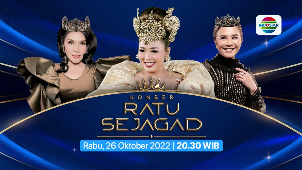 Saksikan Live Streaming Konser Ratu Sejagad Indosiar, Dimeriahkan oleh Rita Sugiarto hingga Ruth ...