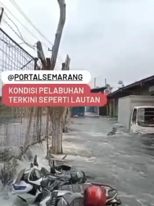 7 Potret Terkini Banjir Rob Semarang Akibat Tanggul Tanjung Mas Jebol - Hot Liputan6.com
