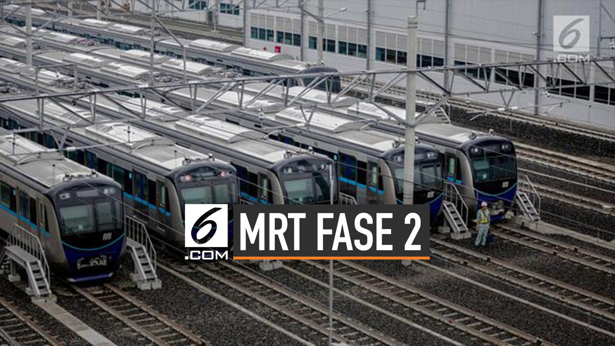 VIDEO: Belum Selesai, Pembangunan MRT Fase 2 Baru Dimulai