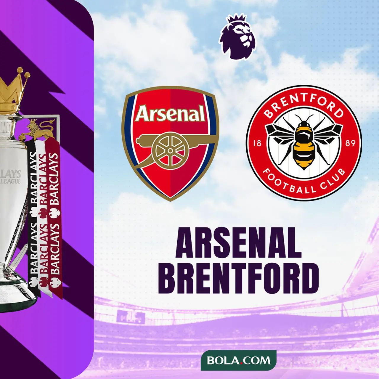 Link Live Streaming Liga Inggris: Arsenal vs Brentford - Inggris Bola.com