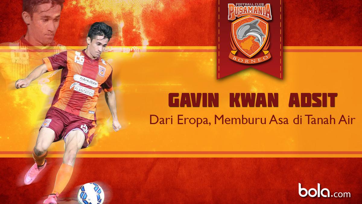 Membedah Performa Gavin Kwan Adsit dari Eropa ke Borneo FC