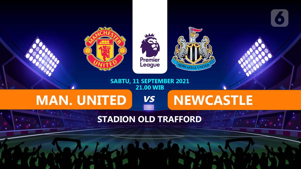 Saksikan Live Streaming Liga Inggris MU vs Newcastle, Debut Kedua ...