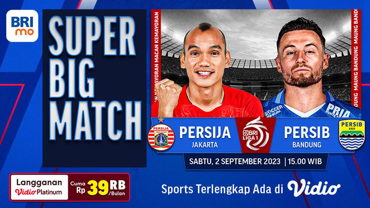 Jadwal Siaran Langsung Persija Vs Persib di BRI Liga 1, Sabtu 2 September 2023 - Indonesia Bola.com