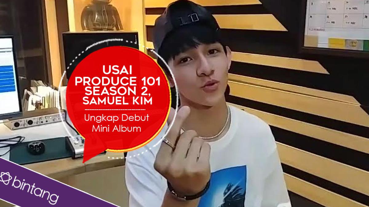 Usai Produce 101 Season 2, Samuel Kim Ungkap Debut Mini Album