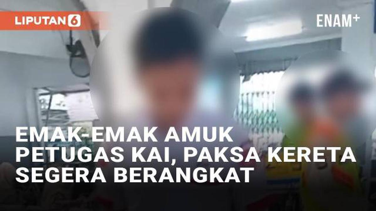 Berita Emak-emak Ngamuk Hari Ini - Kabar Terbaru Terkini | Liputan6.com