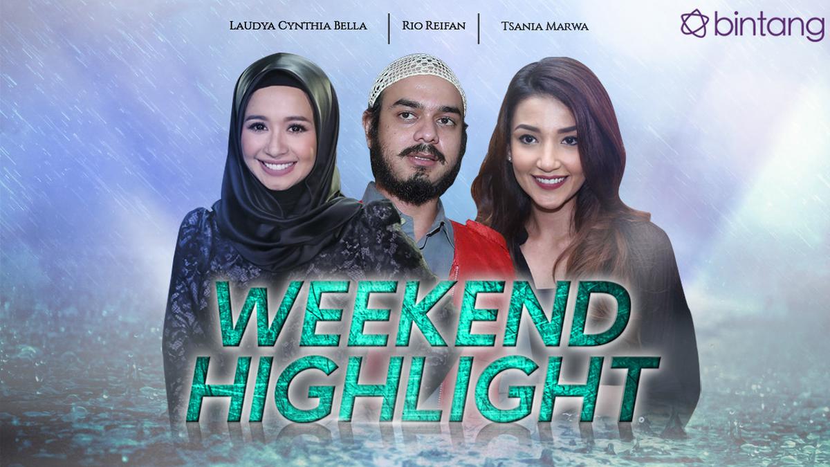 Tsania Marwa Cerai, Laudya Cynthia Bella, dan Rio Reifan - Entertainment Fimela.com