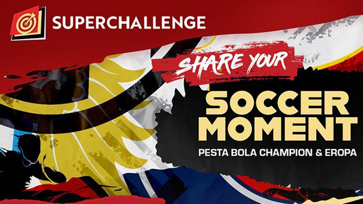 Ikut Tantangan ‘Share Your Soccer Moment’ dari SUPERCHALLENGE, Raih ...