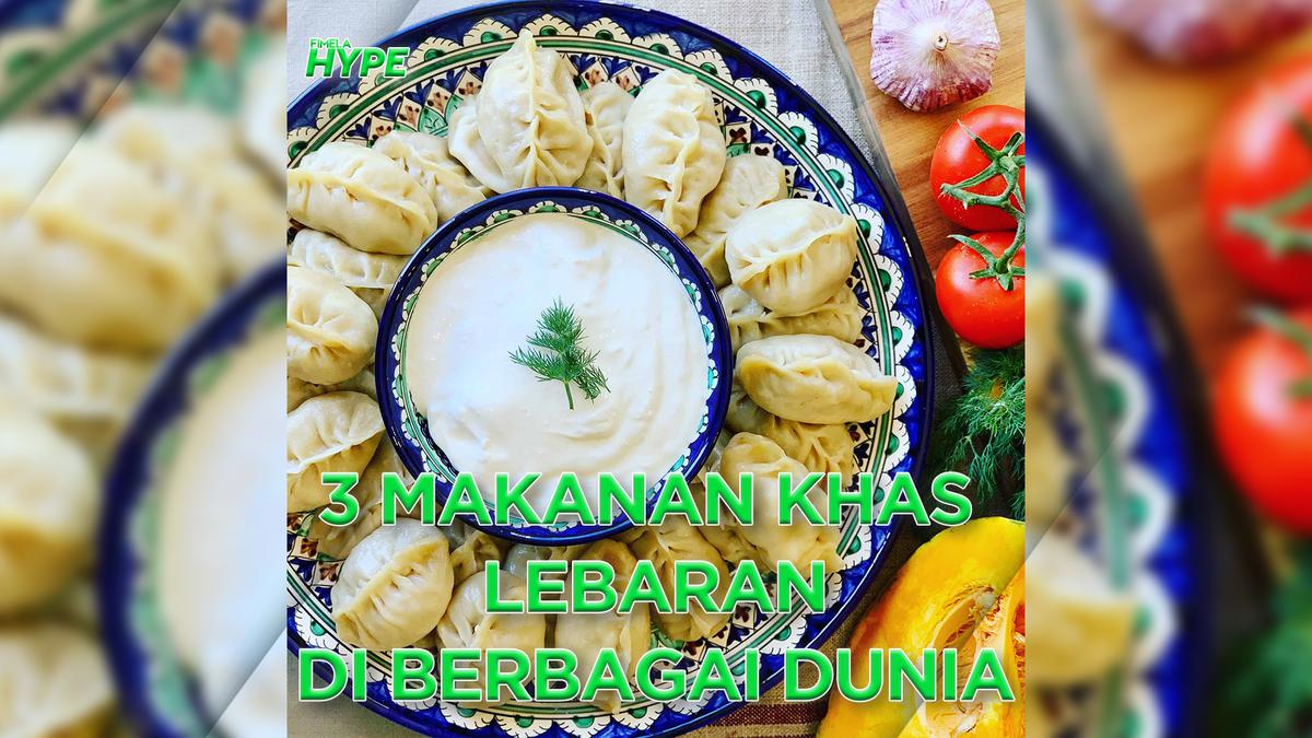 3 Makanan Khas Lebaran di Berbagai Dunia - Lifestyle Fimela.com