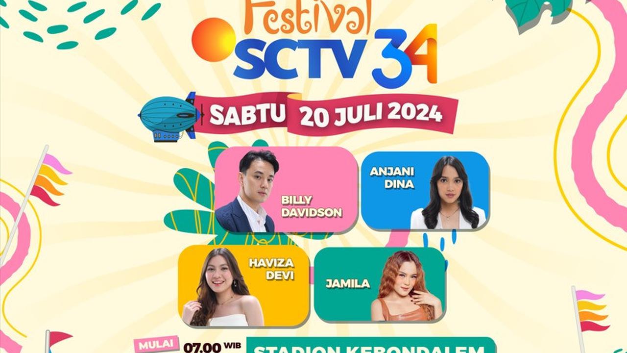 Festival SCTV 34 Digelar, Roadshow Penuh Kemeriahan Jelang Perayaan HUT ...