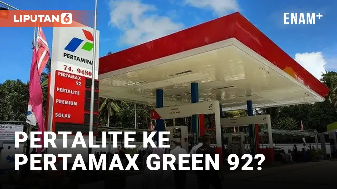 Pemerintah Belum Rencana Ganti Pertalite dengan Pertamax Green 92 - Bisnis Liputan6.com