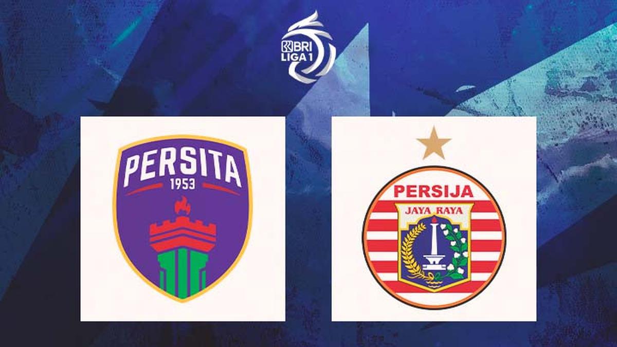 Jadwal Siaran Langsung dan Live Streaming Persita Vs Persija di BRI Liga 1 Malam Ini, Selasa 28 ...