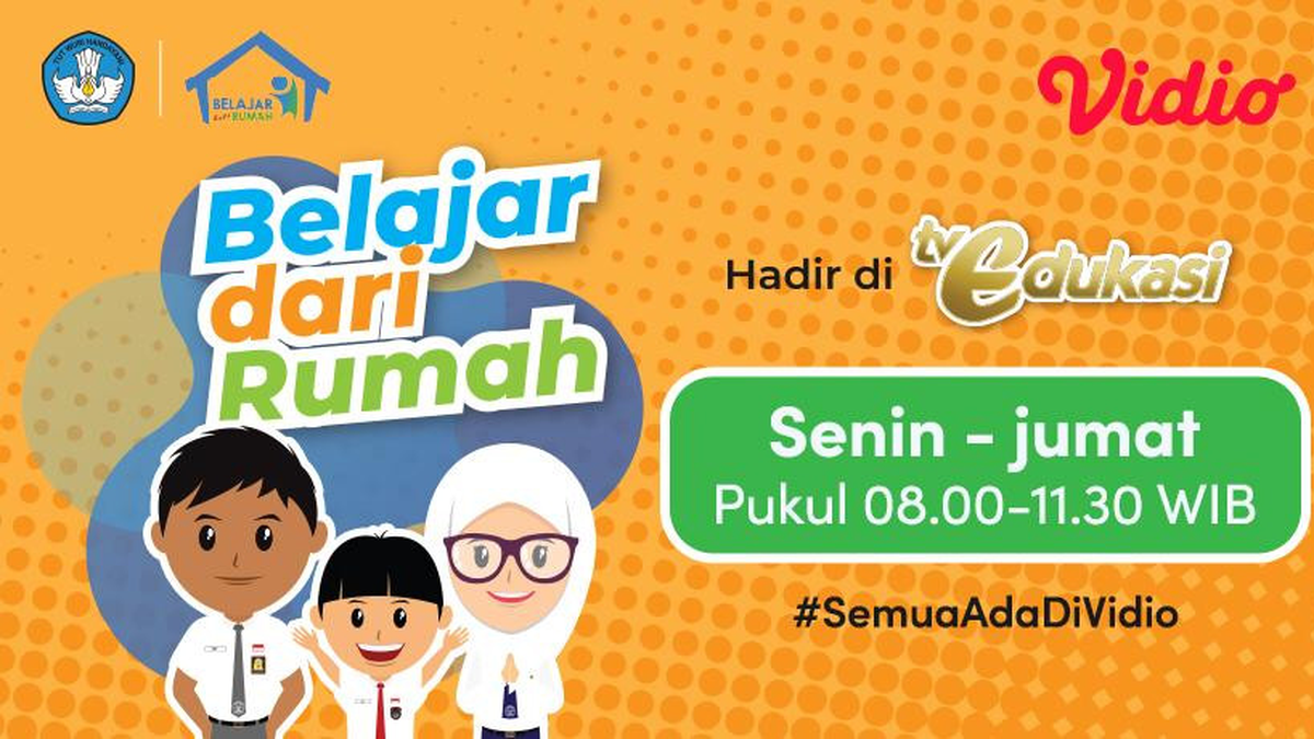 Jadwal Siaran Ulang Belajar dari Rumah TV Edukasi di Vidio Pekan Ini ...