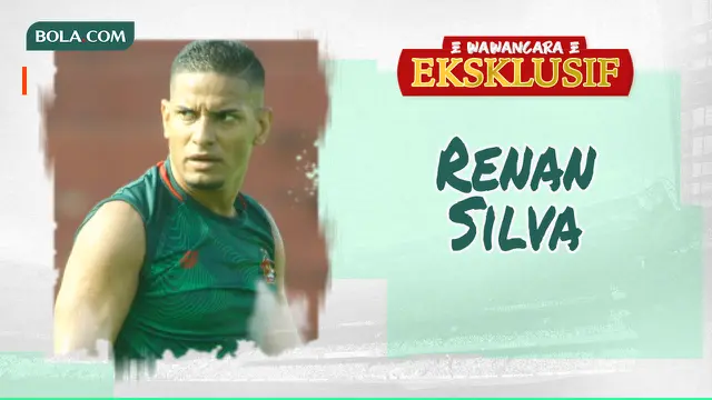 Wawancara Eksklusif Renan Silva Jelang Trofeo Meet the Star: Saya ...