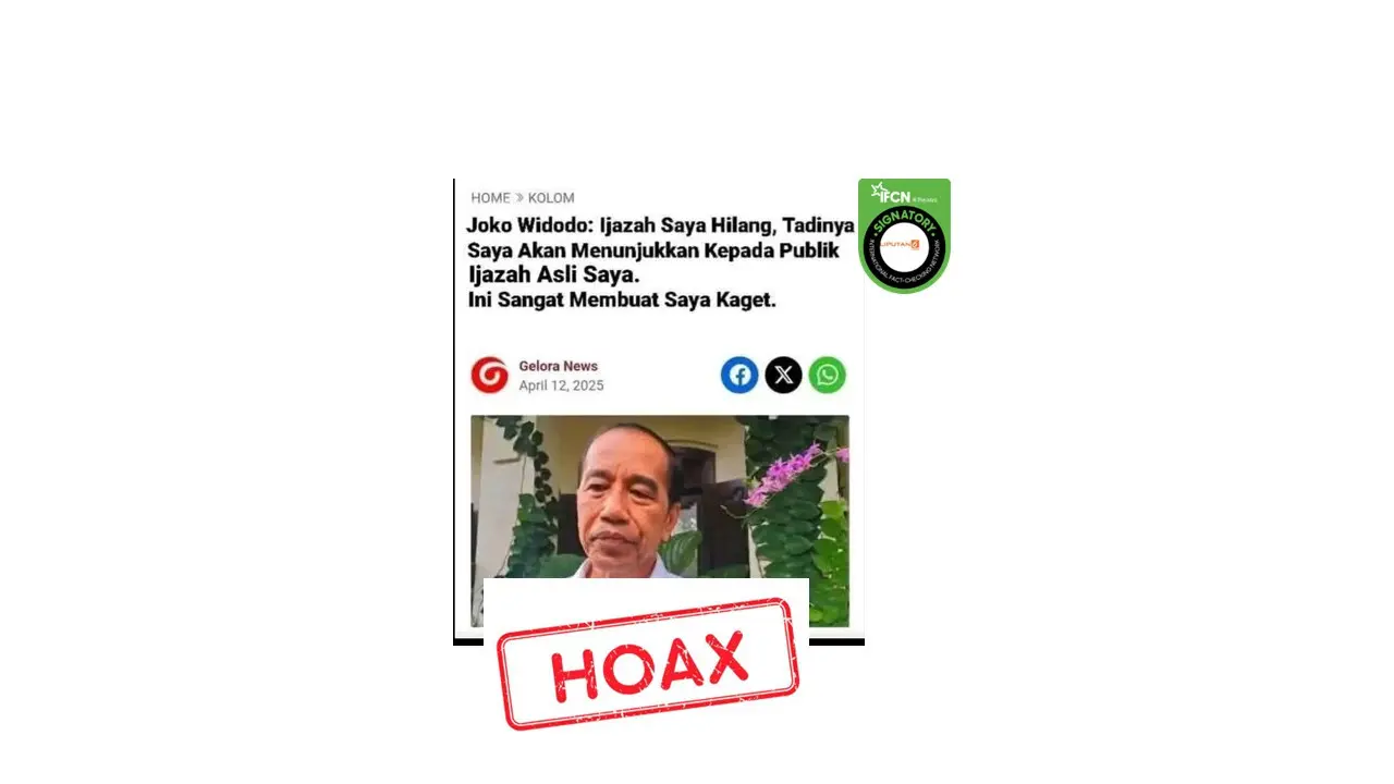 Cek Fakta: Hoaks Judul Artikel Jokowi Sebut Ijazahnya Hilang Sehingga Tak Jadi Menunjukkan ke ...