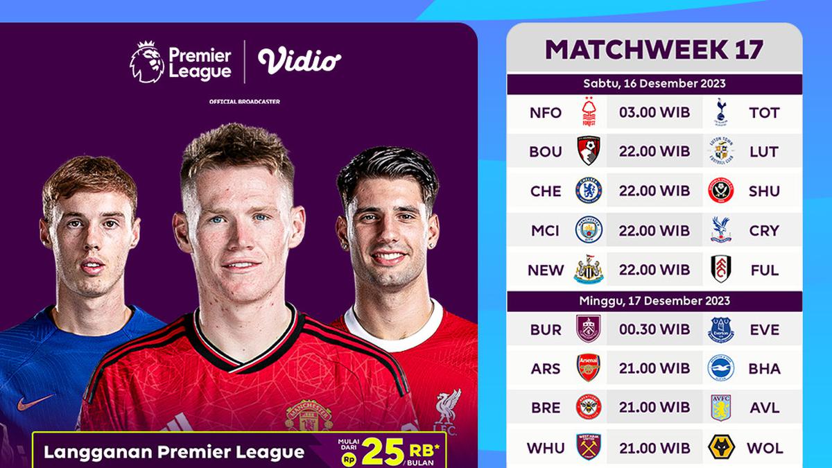 Jadwal dan Link Streaming Premier League Matchweek 17 di Vidio ...