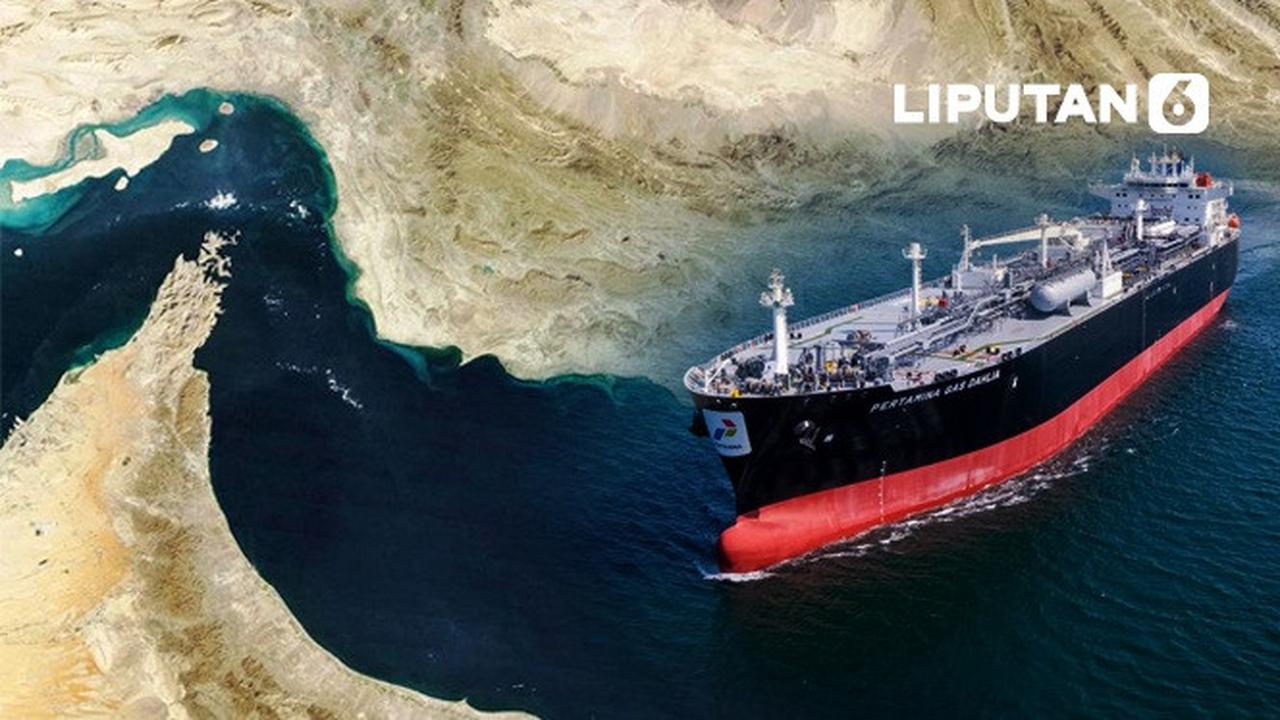 Selat Hormuz di Tengah Konflik Timur Tengah, Strategi Indonesia Tekan ...