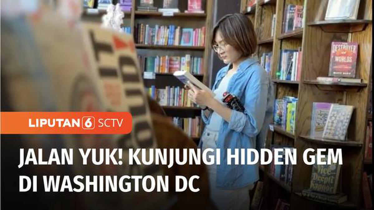 VIDEO: Jalan Yuk! Lihat Koleksi Langka hingga Kuliner Hidden Gem di Washington DC - TV Liputan6.com