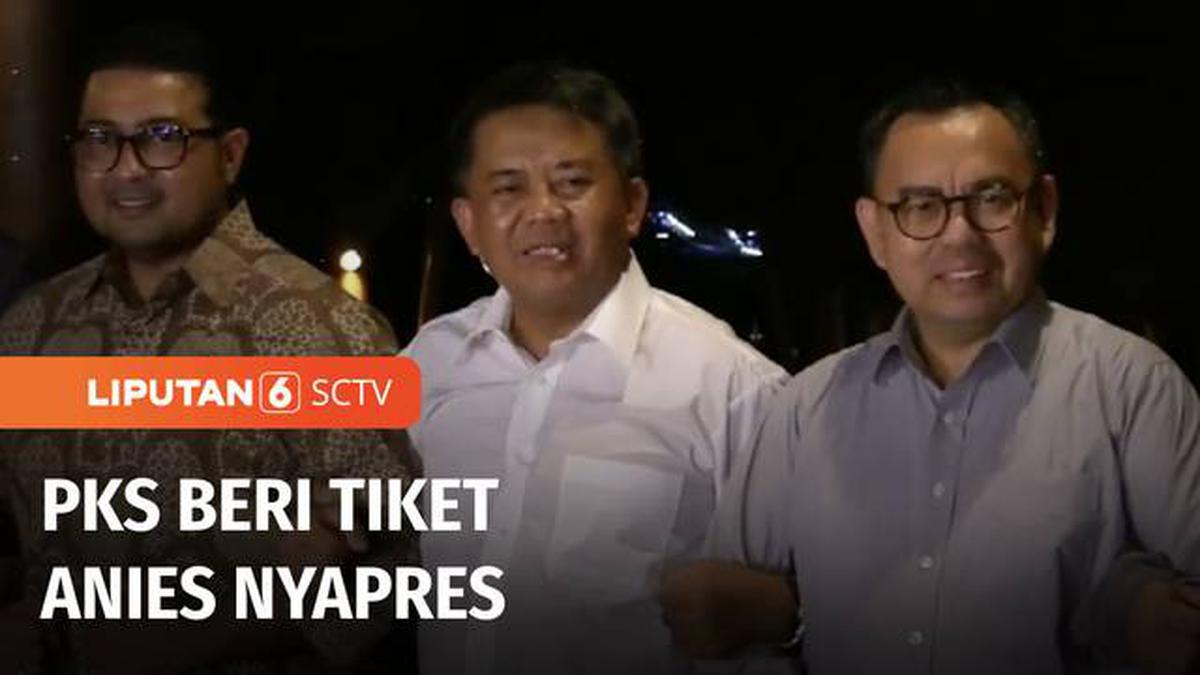 VIDEO: PKS Dukung Anies Baswedan untuk Maju dalam Pilpres 2024 - TV Liputan6.com