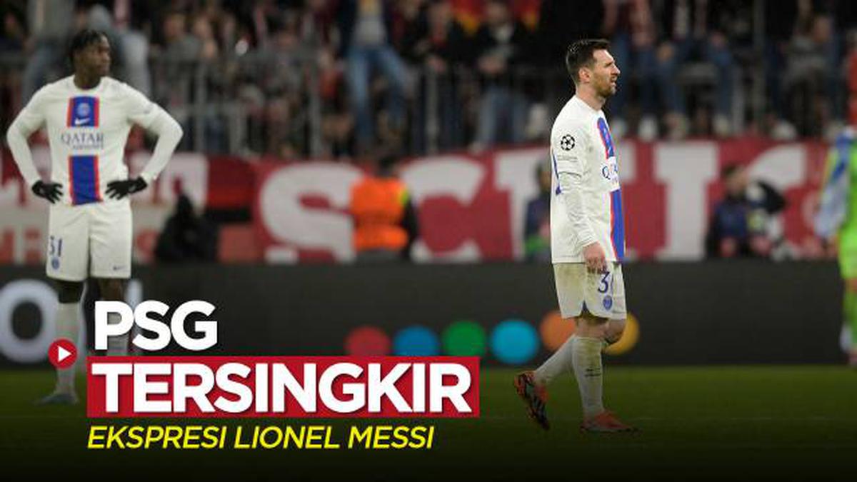 VIDEO: Ekspresi Lionel Messi setelah PSG Tersingkir dari Liga Champions - Dunia Bola.com