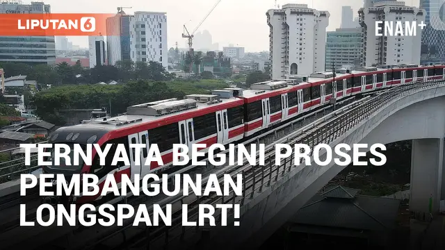 Berita Longspan lrt Hari Ini - Kabar Terbaru Terkini | Liputan6.com