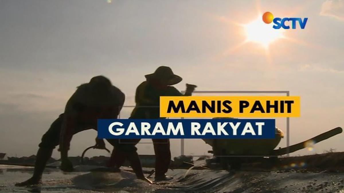 Manis Pahit Garam Rakyat