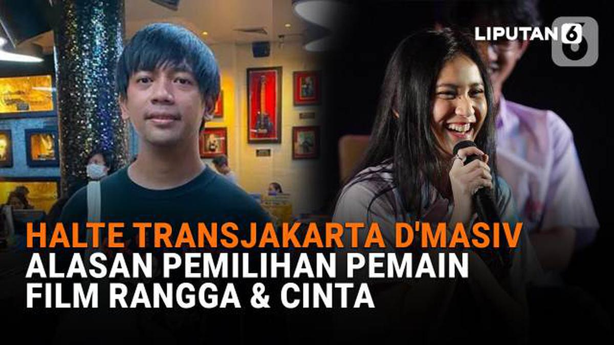 Halte TransJakarta D'Masiv, Alasan Pemilihan Pemain Film Rangga & Cinta