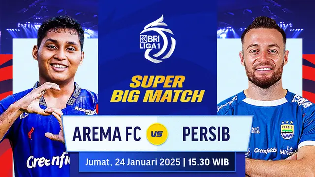 Link Siaran Langsung Super Big Match BRI Liga 1: Arema vs Persib di Vidio - On Off Liputan6.com