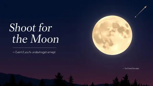 Shoot for the Moon Quote: 150 Simple Phrases to Inspire Your Dreams ...